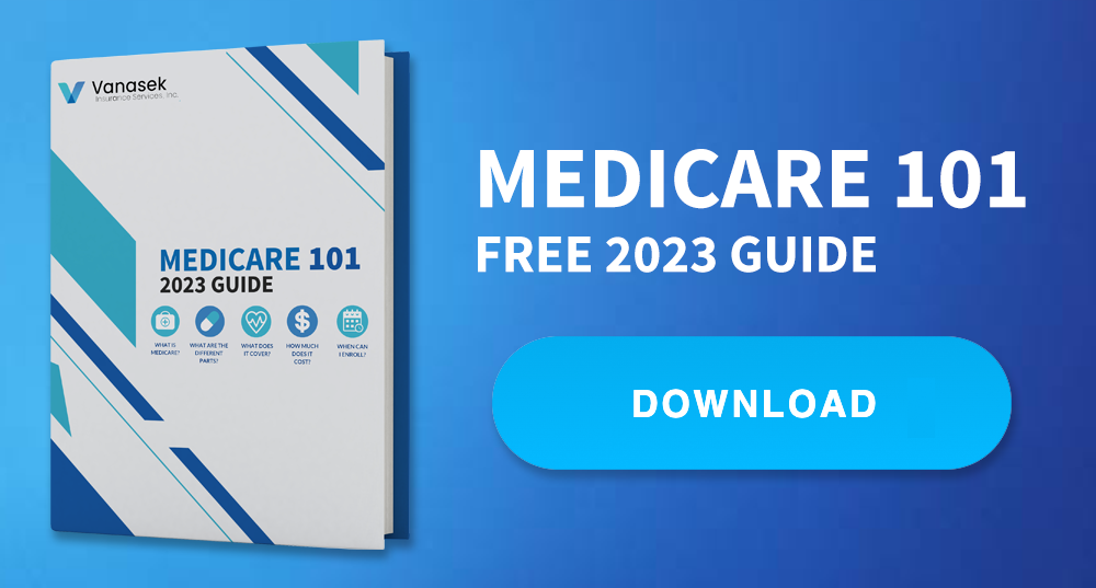 Medicare 101 Free Download — Vanasek Insurance